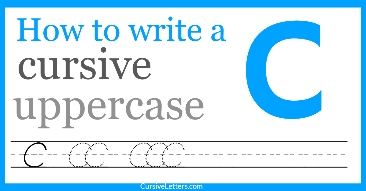 Cursive C How To Write A Capital C In Cursive