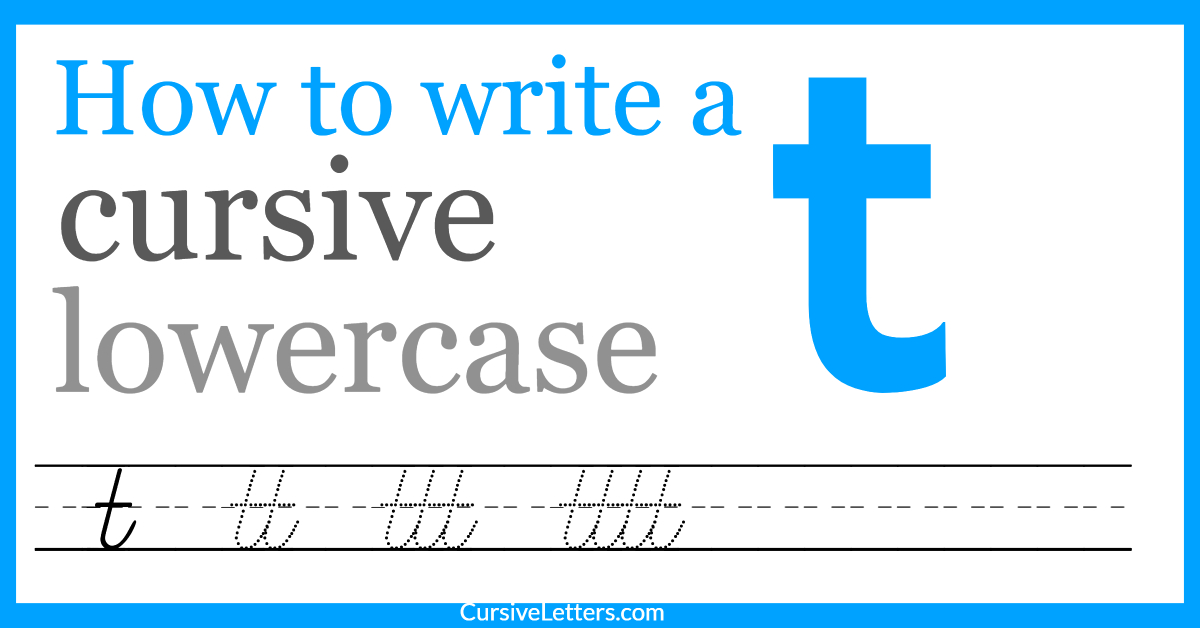 Cursive T How To Write A Lowercase T In Cursive