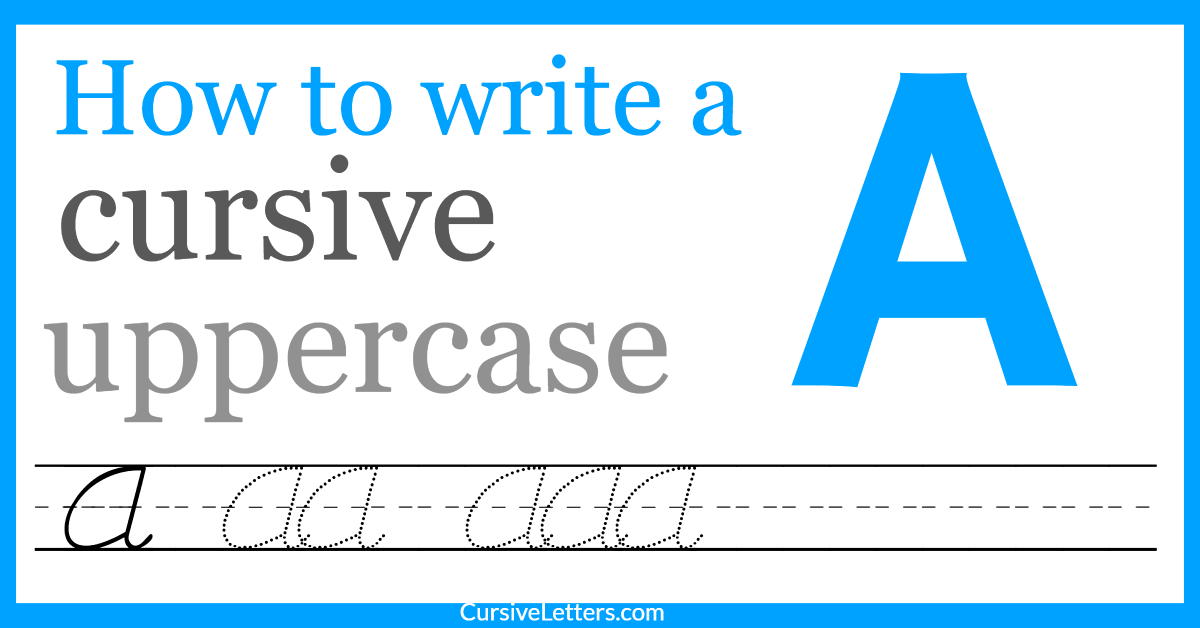 Cursive A How To Write A Capital A In Cursive 