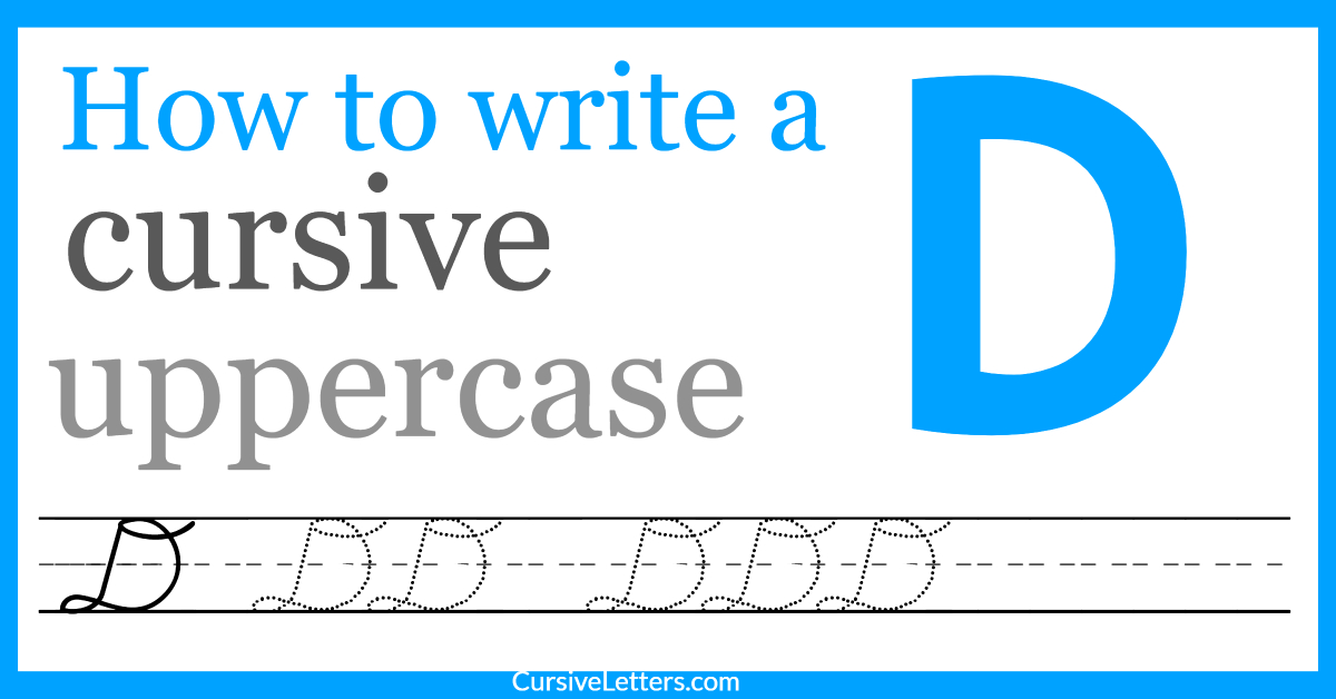 Cursive D How To Write A Capital D In Cursive