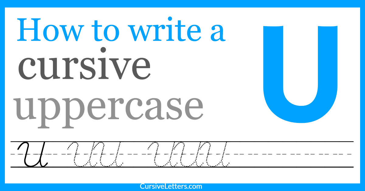 Cursive U How To Write A Capital U In Cursive