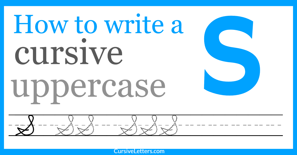 Cursive S How To Write A Capital S In Cursive
