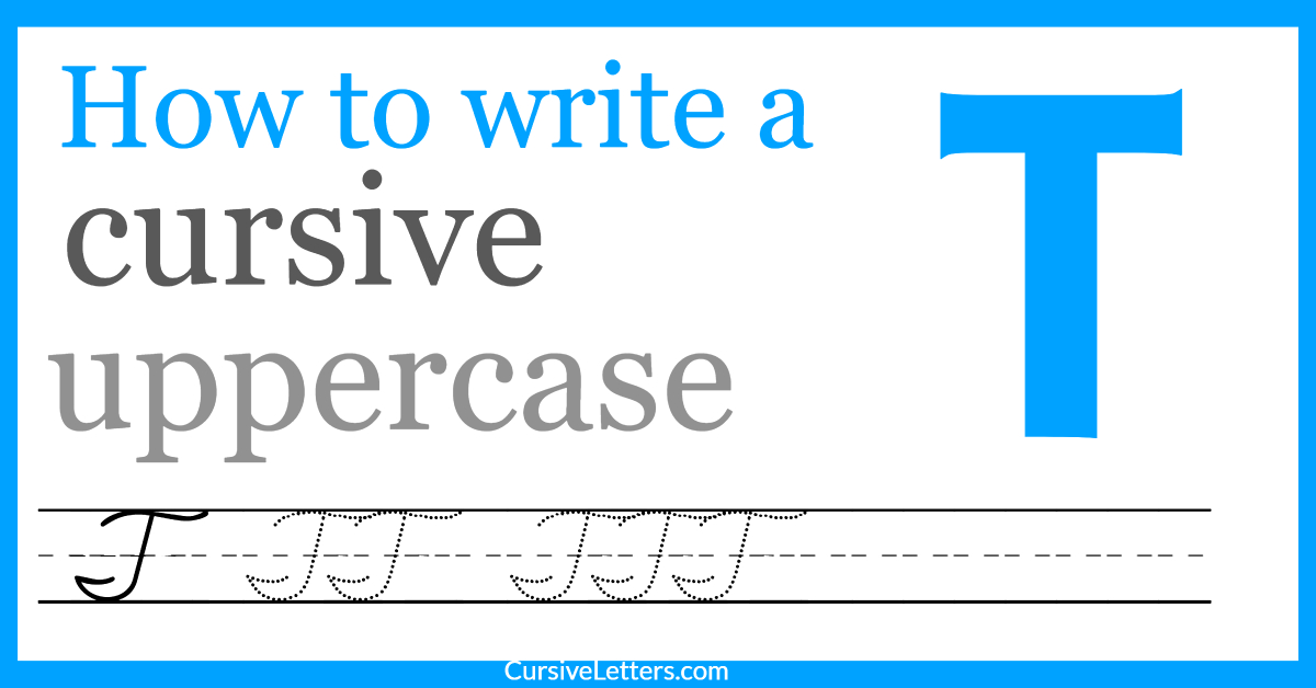 Cursive T How To Write A Capital T In Cursive