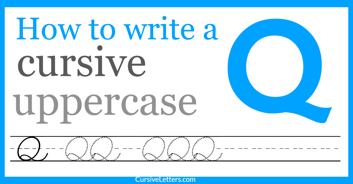Cursive Q How To Write A Capital Q In Cursive 