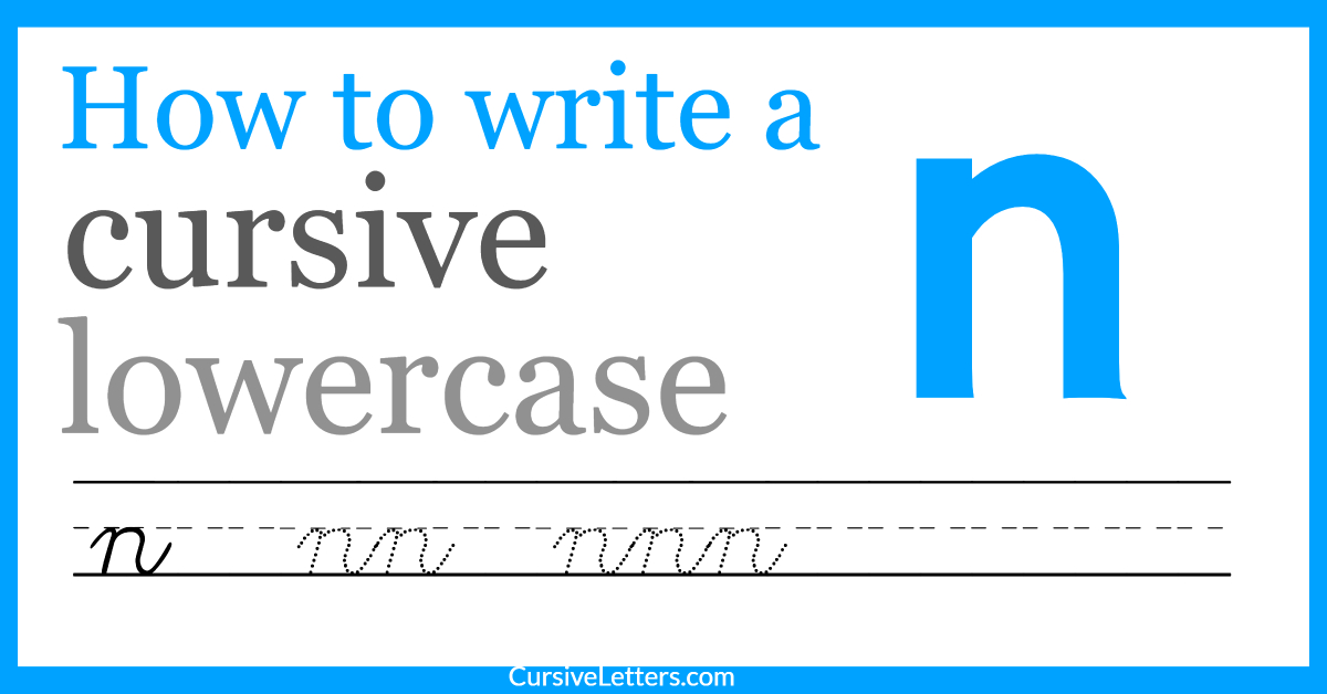 Cursive N How To Write A Lowercase N In Cursive